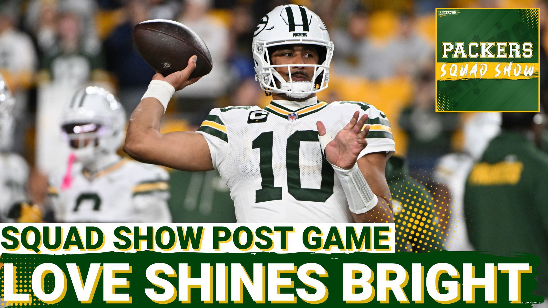 PACKERS SQUAD SHOW: Jordan Love TORCHES Steelers Under Bright lights ...