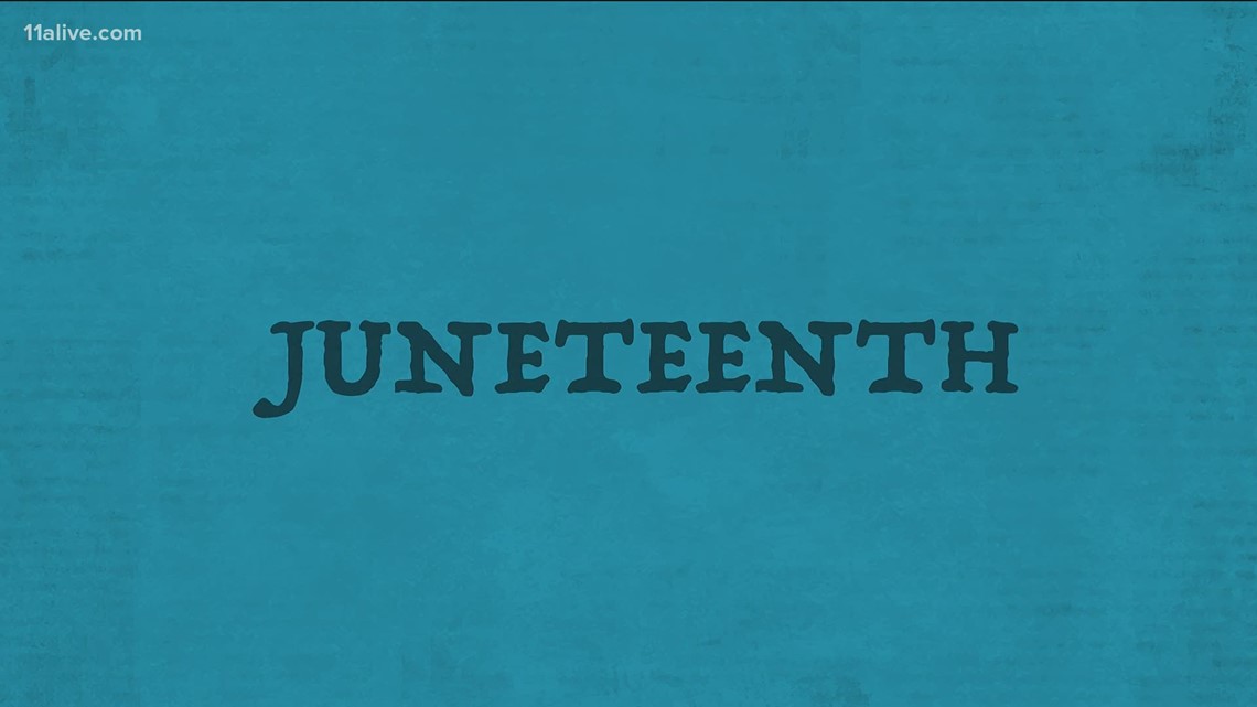 Juneteenth is now a federal holiday | 11alive.com