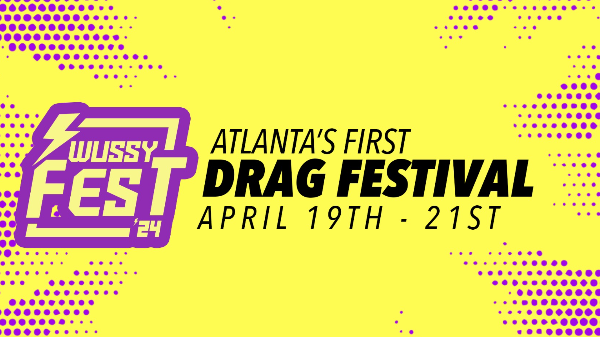 Wussyfest Atlanta drag festival in April | Details | 11alive.com